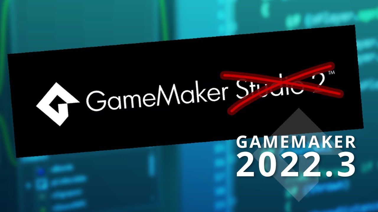GameMaker Release Roundup - 2022.3