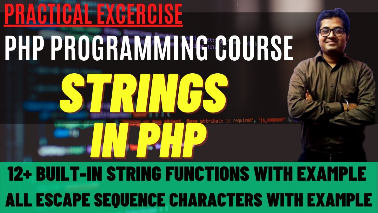 PHP Strings | String Functions in PHP | Escape Sequence Characters in PHP | PHP String Functions