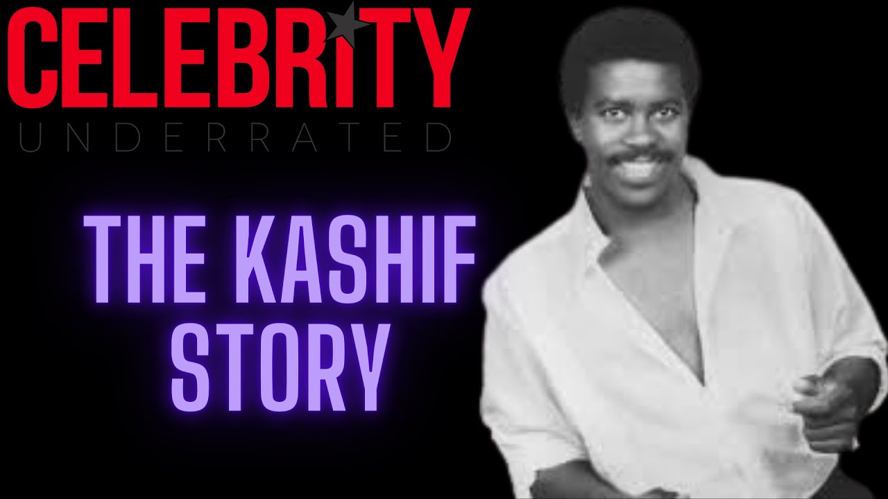Celebrity Underrated - The Kashif Story