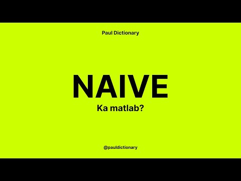 naive Meaning in Hindi/Urdu | Meaning of naive | naive ka matlab? | naive क्या है?