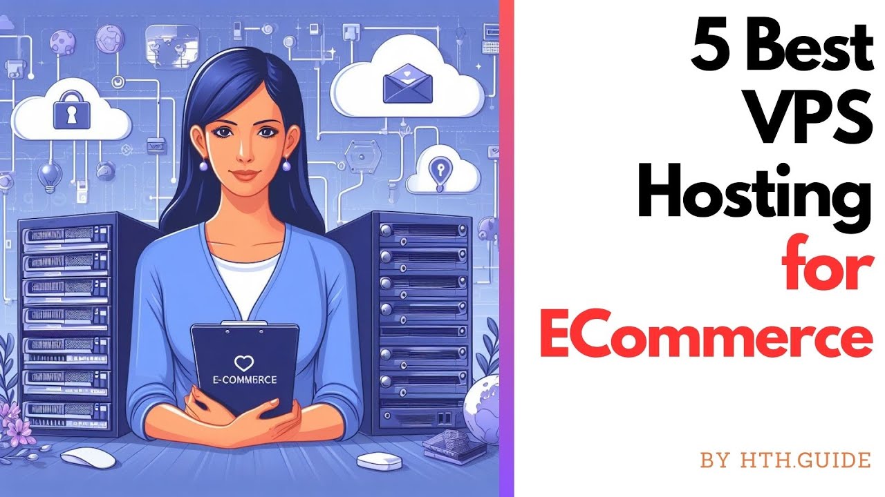 We Analyzed The 5 Best VPS for E-Commerce! [2024]