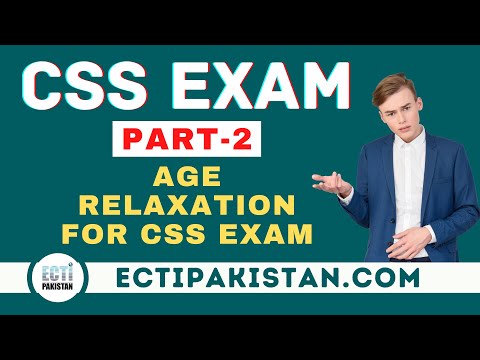 2. CSS Age Relaxation | CSS Exam Information in Urdu