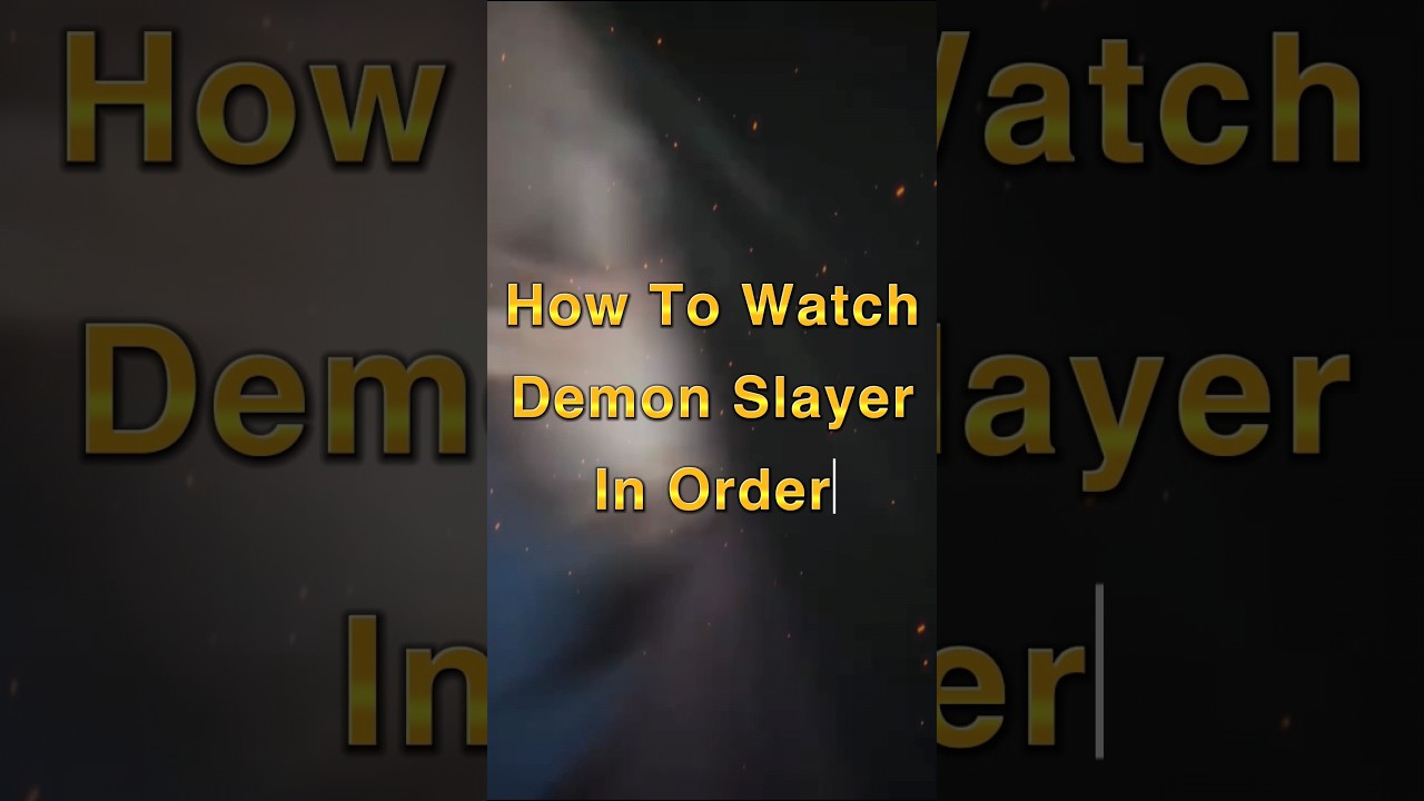 Demon Slayer Watch Order