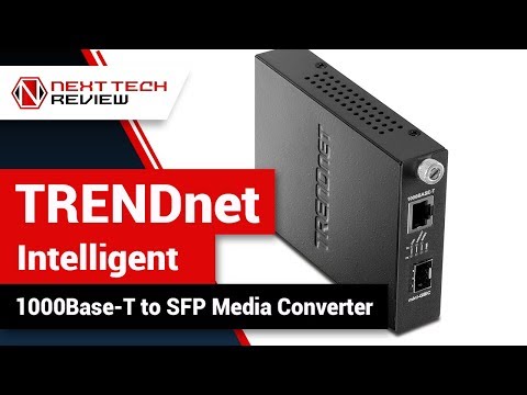 TRENDnet Intelligent 1000Base T to SFP Media Converter TFC 1000MGB Product Review – NTR