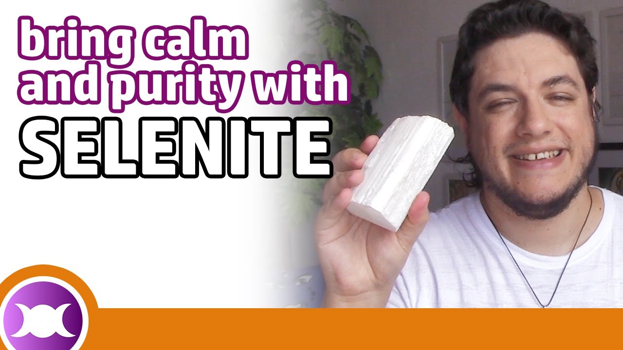SELENITE CRYSTAL BENEFITS - Healing, purifying and calming down with this stone