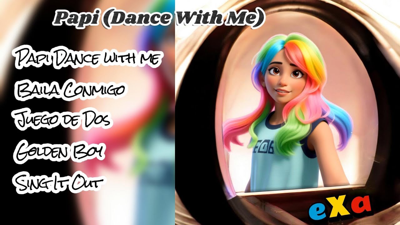 Papi (Dance With Me) – Full Album by eXa Luna (2024) | Dance & Pop Vibes