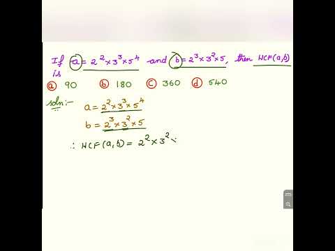 If a= 2^2x3^3x5^4 & b= 2^3x3^2x5 then HCF(a,b) is a) 90 b) 180 c) 360 d ) 540