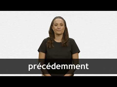 English Translation of “PRÉCÉDEMMENT” | Collins French-English Dictionary