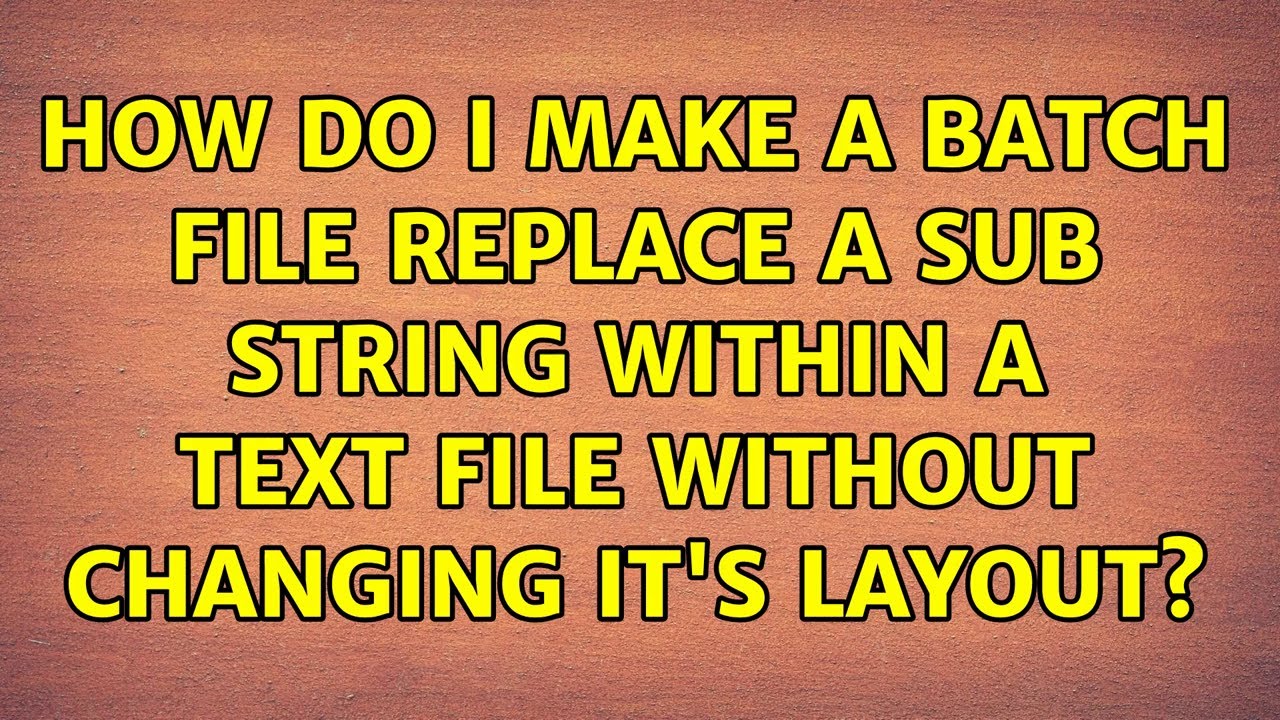 How do I make a batch file replace a sub string within a text file without changing it's layout?