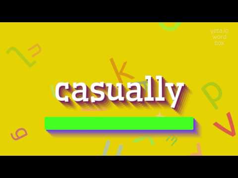 How to say "casually"! (High Quality Voices)