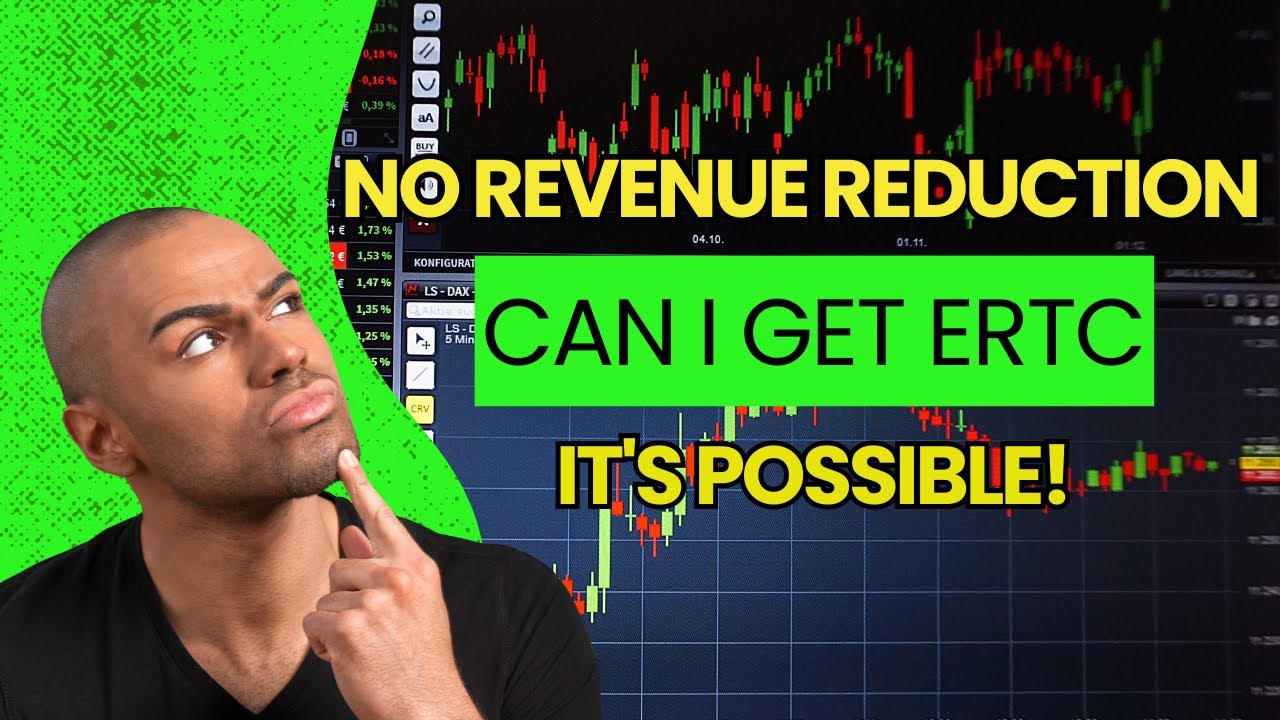 No ERC Revenue Reduction, am I still qualified?