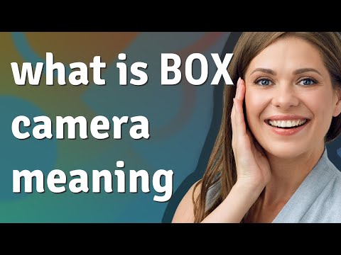 Box camera | meaning of Box camera