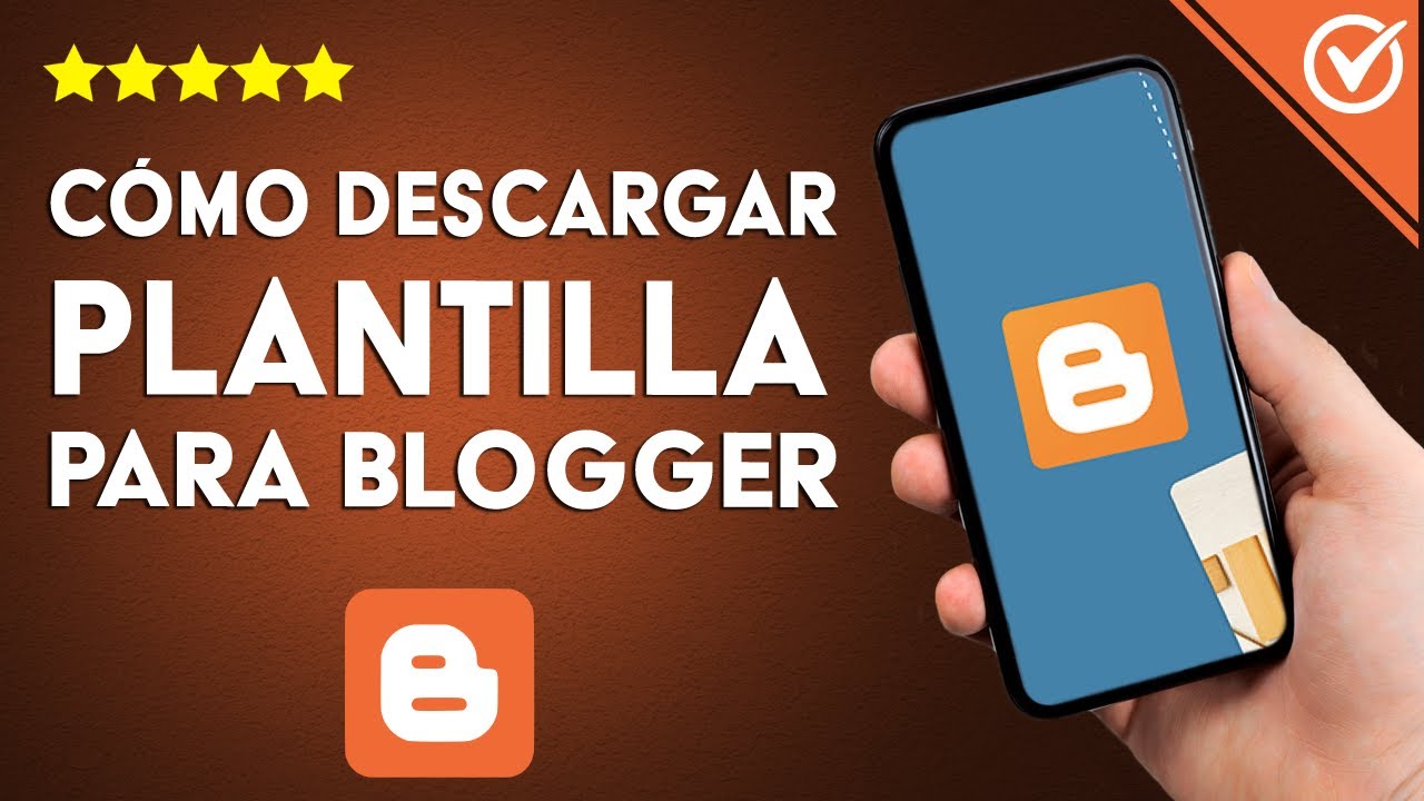 ¿Cómo descargar plantilla para BLOGGER? - Personaliza tu Blog fácilmente