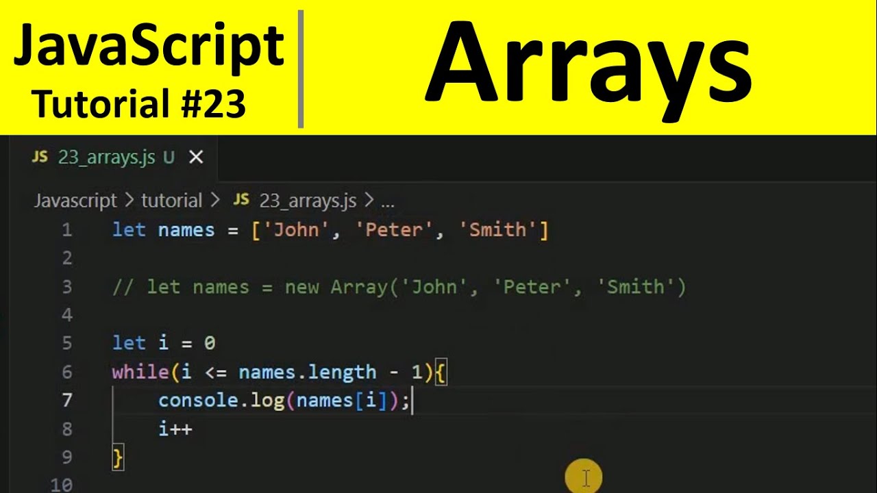 JavaScript Tutorial 23 - Arrays in JavaScript | Programming For Beginners