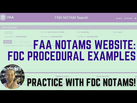 FAA NOTAMs Notices to Airmen: Practice Decoding & Understanding: FDC Procedural Examples IFR Flight