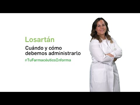 Losartán, cuándo y cómo debemos administrarlo. Tu Farmacéutico Informa