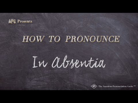 How to Pronounce In Absentia (Real Life Examples!)