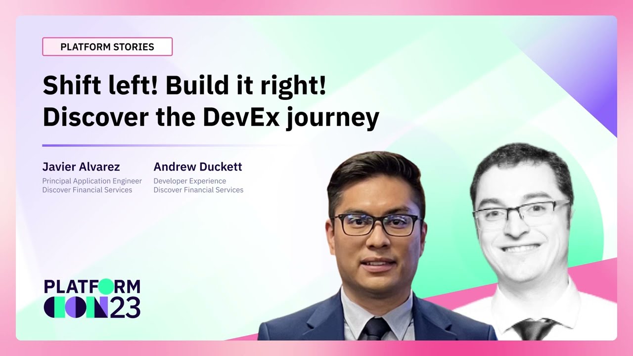 Shift left! Build it right! Discover the DevEx journey | PlatformCon 2023