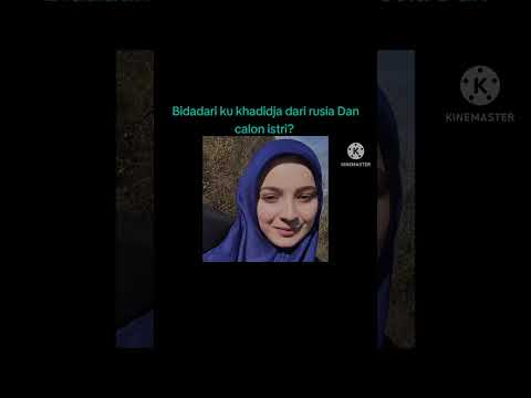 Bidadari ku khadidja dari rusia Dan calon istri
