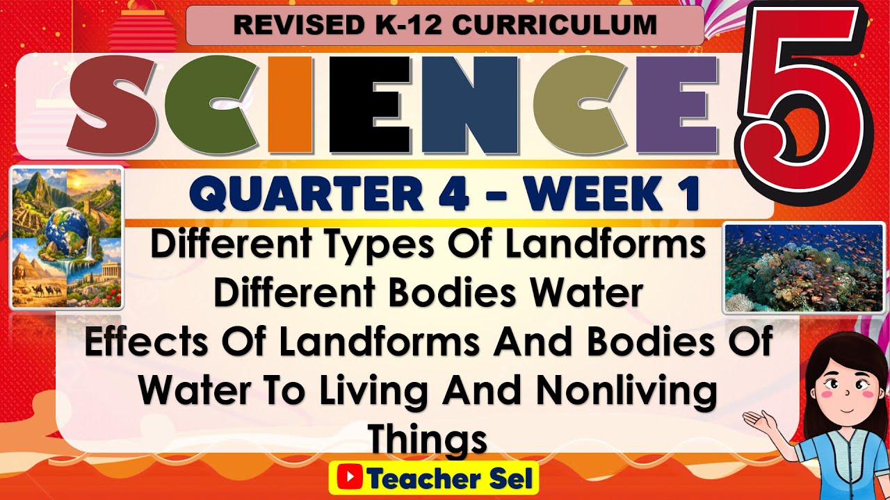 Science 5 Quarter 4 Week 1 Revised K-12 Different Types Of Landforms and   Bodies Water