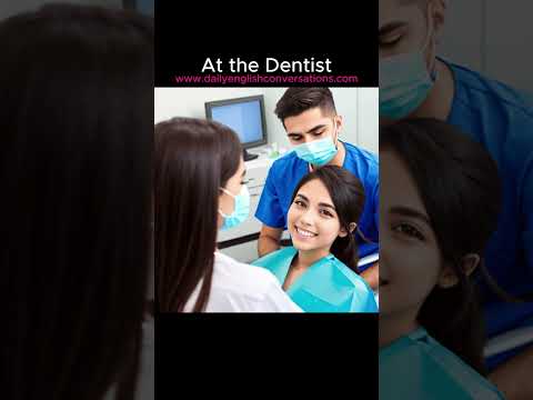 At the Dentist - Daily English Conversations