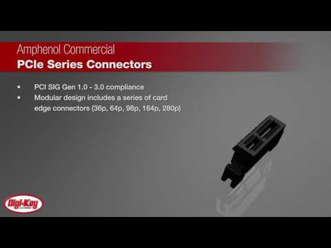 Amphenol Commercial PCI Express Connectors | Digi-Key Daily