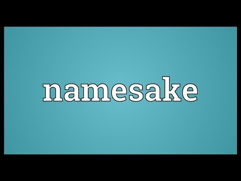 Namesake Meaning