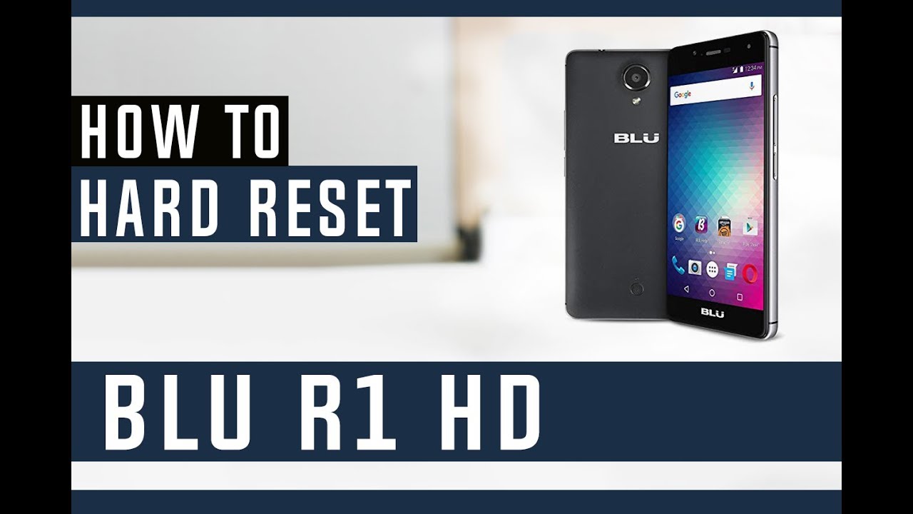 How to Restore Blu R1 HD to Factory Settings - Hard Reset