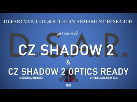 CZ Shadow 2 & Shadow 2 Optics Ready - DSAR Overveiw