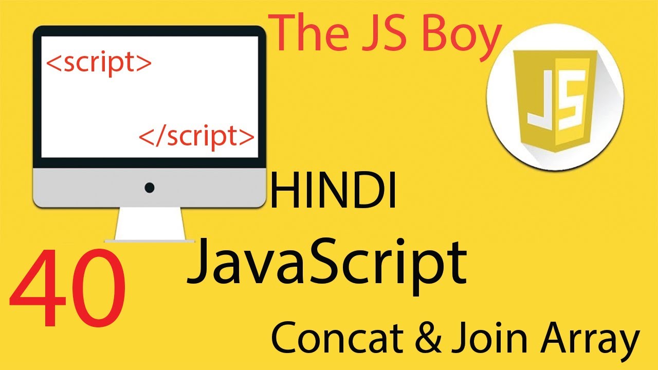 Concat and Join Array JavaScript Hindi / Urdu | The JS Boy #javascript #softwareengineer #nodejs