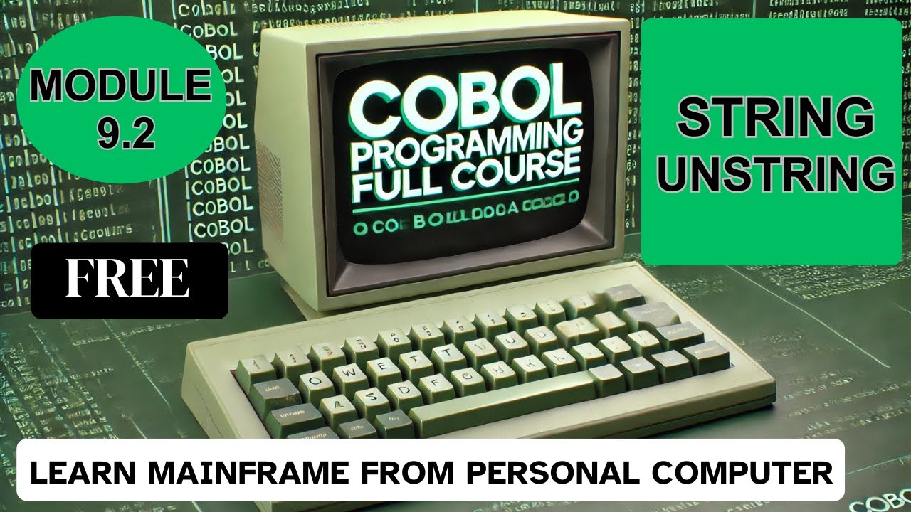Module 9.2:  COBOL String & Unstring Statement | COBOL Programming Full Course