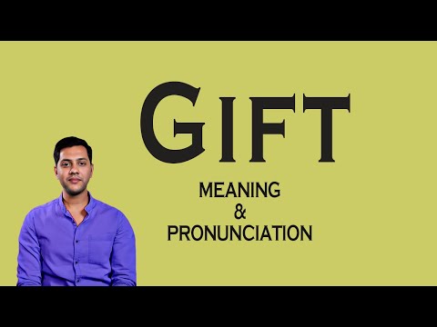 Gift Meaning & Pronunciation | Word World Audio Video Dictionary