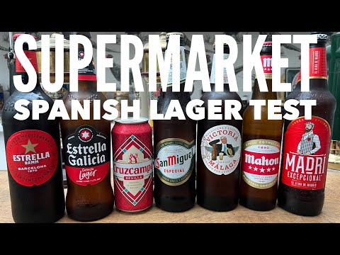 What Is The Best UK Supermarket Spanish Lager? | Beer Expert Tries 7 Different Spanish Lagers!!