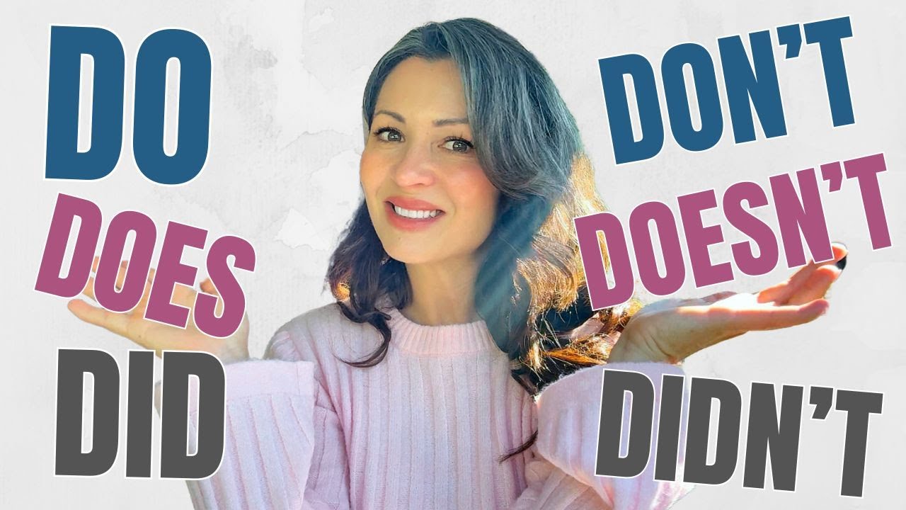 El Mejor Video para Aprender DO, DOES, DID, DON'T, DOESN'T y DIDNT en Inglés