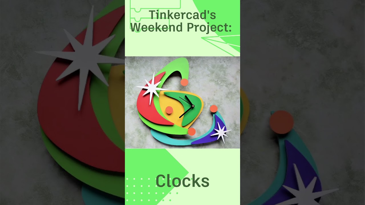 Tinkercad's Weekend Project: Clocks