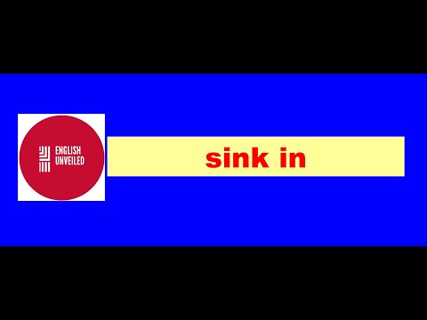 sink in - #snippet_of_englishโโโโโโโโ GUESS THE MEANING