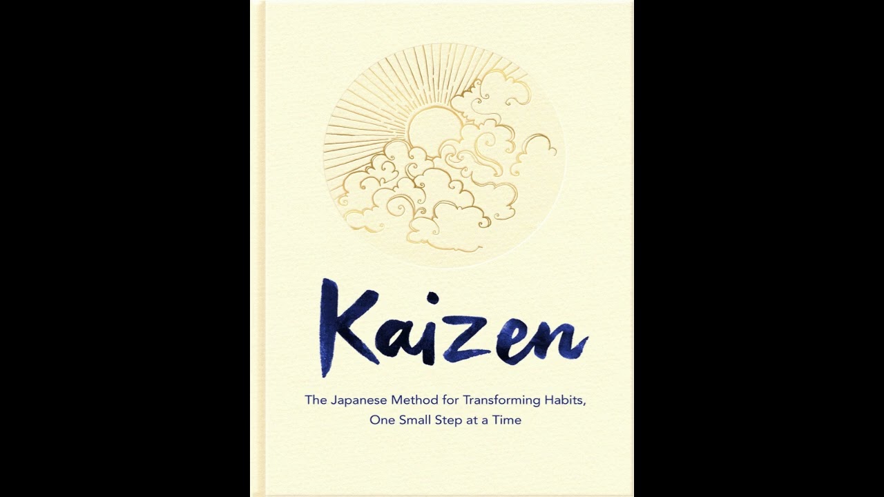 Kaizen: The Japanese Method for Transforming Habits | Full Audiobook