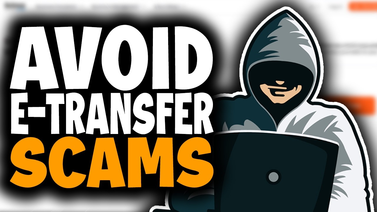 How to Avoid e-Transfer Scams - Full Guide