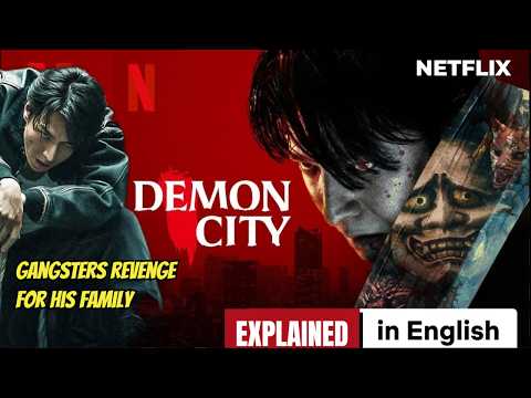 Demon City (2025) Full Movie Explained in English | Netflix’s Brutal Revenge Thriller