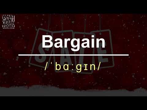 How to pronounce the word "Bargain"