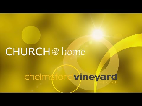 Church at Home - 12th July 2020