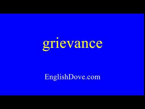 How to pronounce grievance in American English.