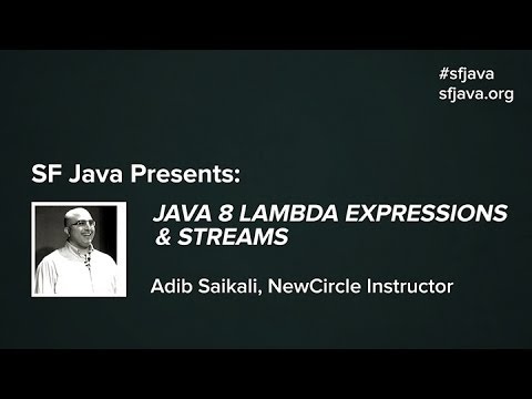 Java 8 Lambda Expressions & Streams – Adib Saikali