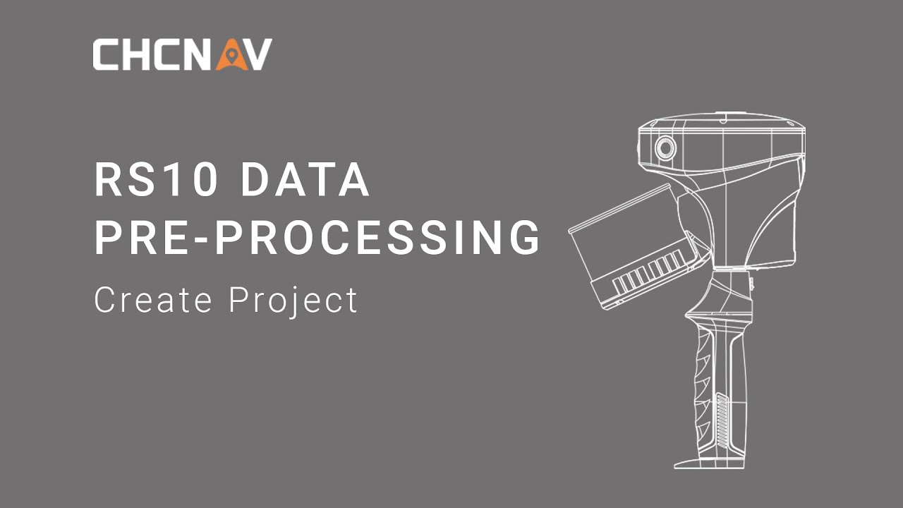 CHCNAV | RS10 - Data Process Part 1 (Create Project)