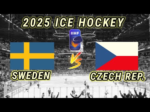 Sweden vs Czech Republic | 2025 IIHF Ice Hockey World Championship Live Score
