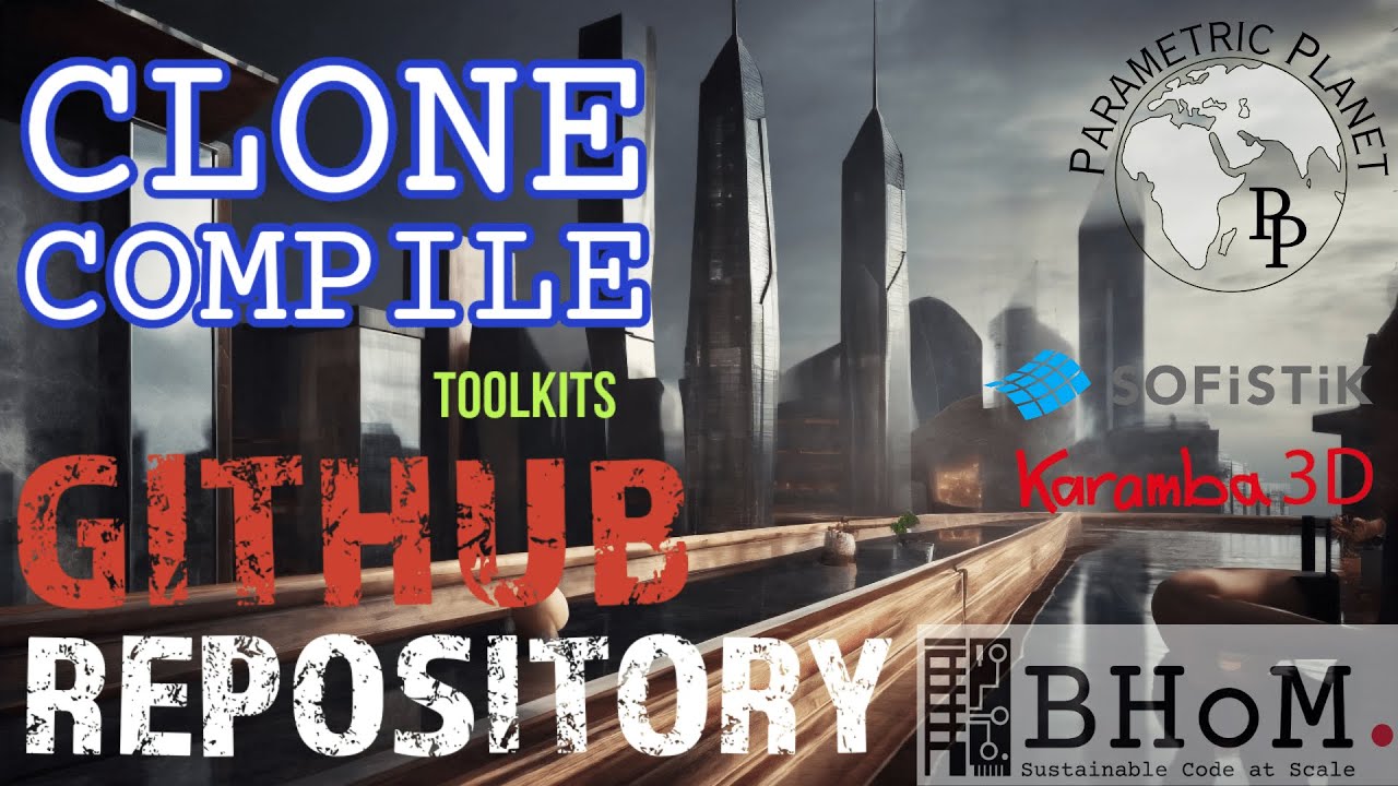Clone & Compile Karamba & SOFiSTiK Toolkit For BHoM using Visual Studio #karamba3d #sofistik #bhom