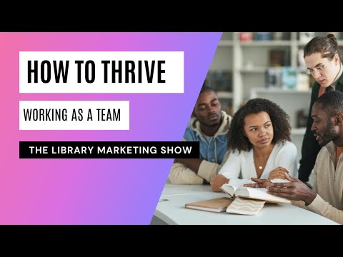 How To Thrive and Succeed as a Team of Library Marketers – Super ...