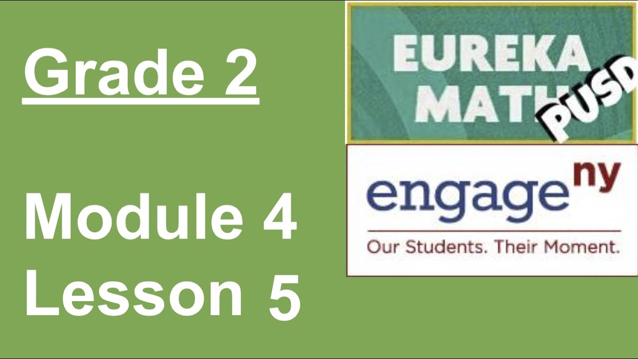 Eureka Math Grade 2 Module 4 Lesson 5 (updated)