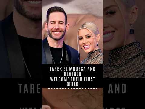Tarek and Heather Welcome their First Child