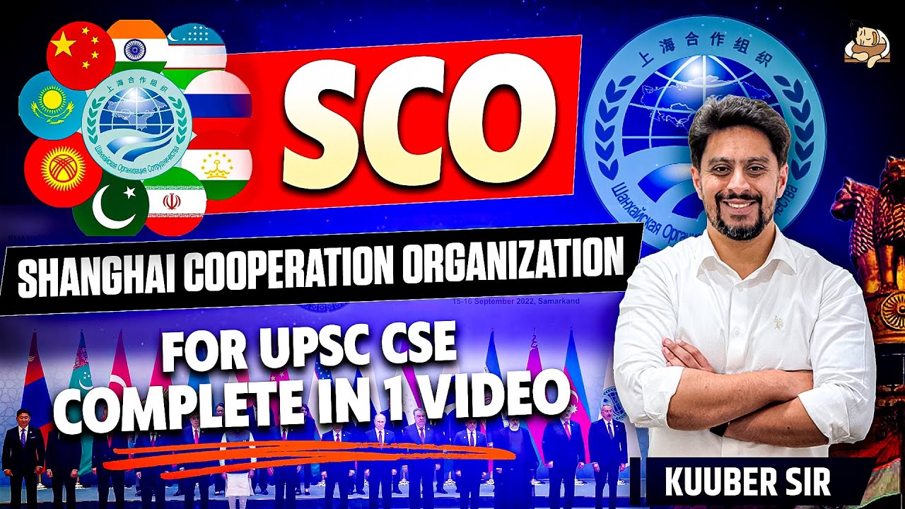 Shanghai Cooperation Organisation for UPSC | SCO Structure, RATS, Expansion, India’s Role | IR